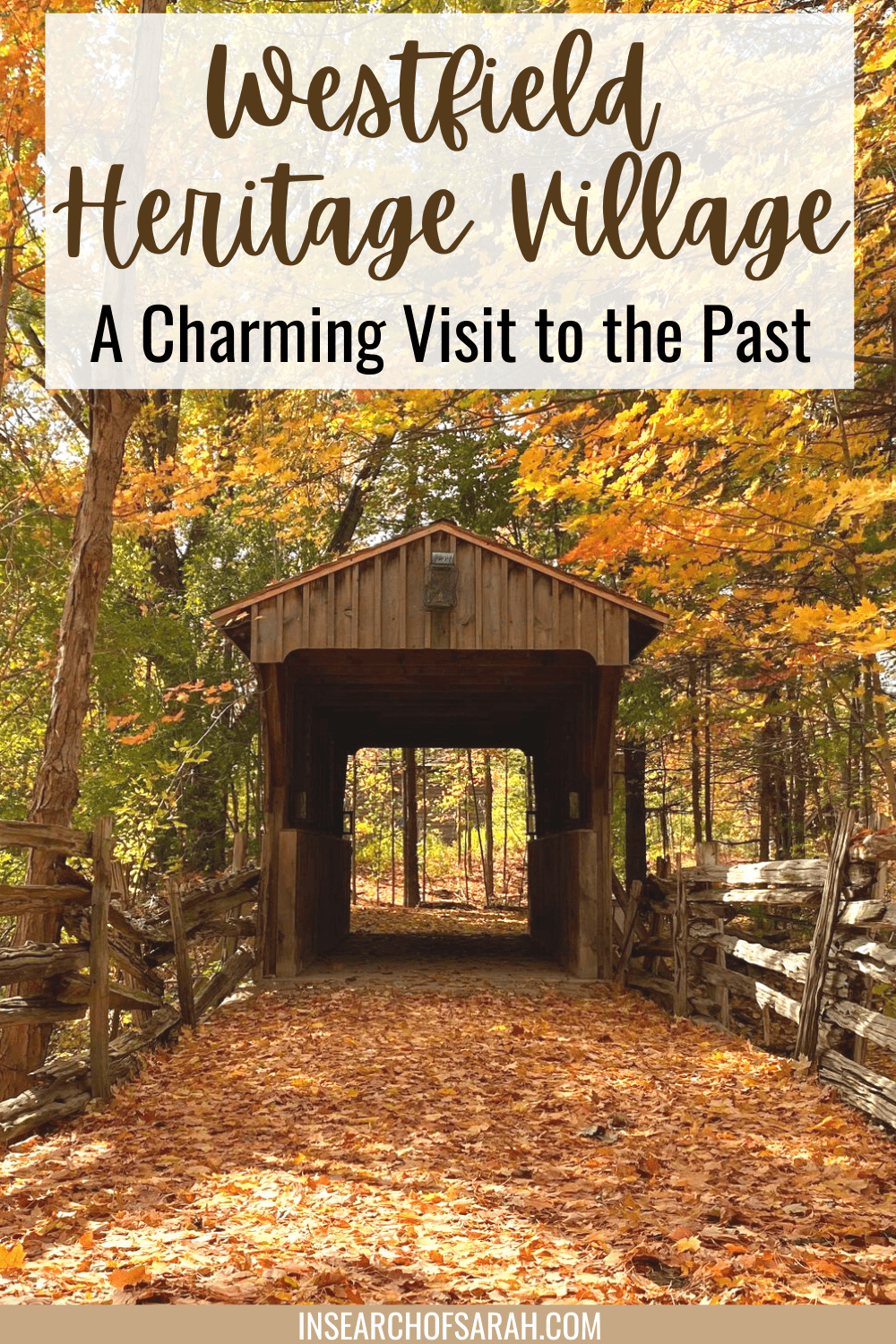 Historic Westfield Heritage Village | In Search of Sarah