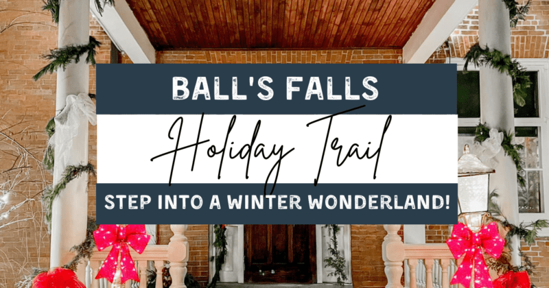 Ball’s Falls Holiday Trail: Step into a Winter Wonderland! | In Search ...