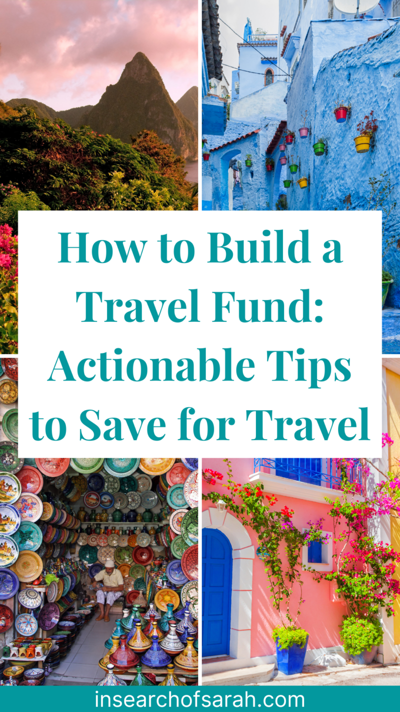 How to Build a Travel Fund: Best Tips to Save Money for Travel!