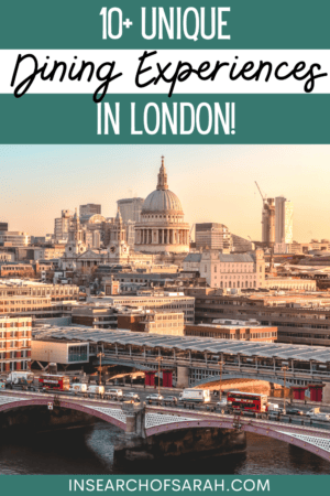 10+ Quirky and Unique Dining Experiences in London | In Search of Sarah