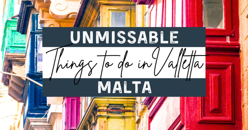12 Top Things to do in Valletta - Malta's Timeless Capital